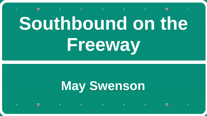 Southbound on the Freeway by l k on Prezi