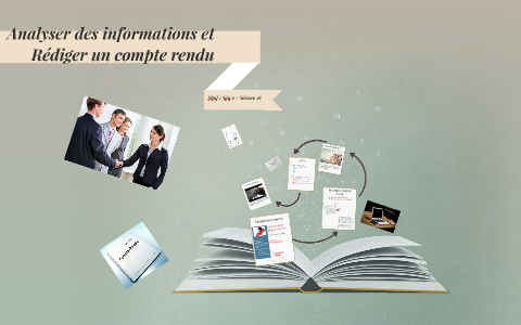 Analyser des information et Rédiger un compte rendu by Manon Bisson
