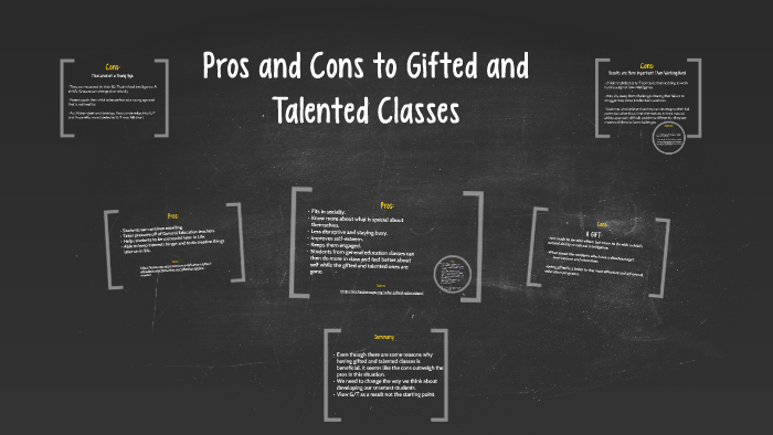Pros and Cons to Gifted and Talented Classes by on Prezi