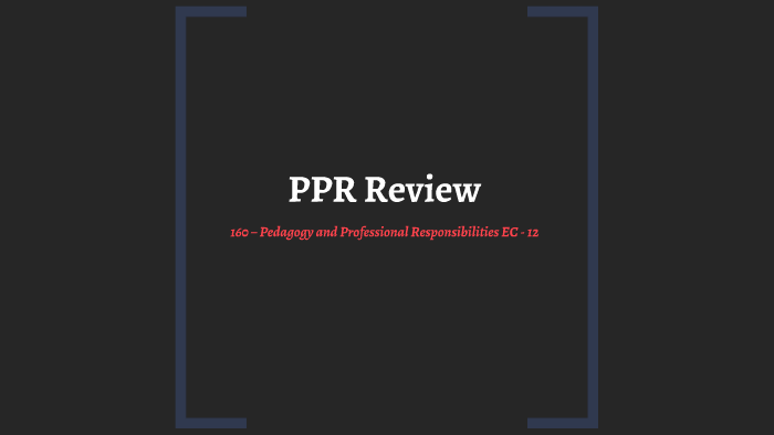 PPR Review by MacKenzie Daniels on Prezi