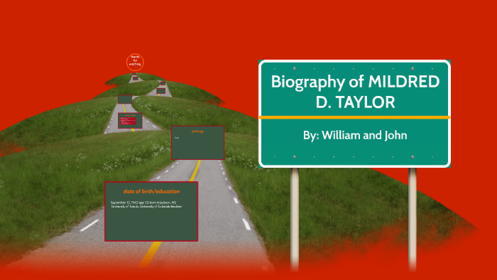 Biography of MILDRED D. TAYLOR by john sittler on Prezi