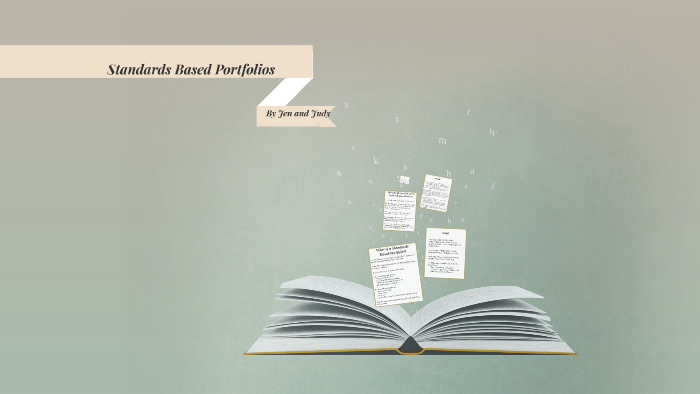 What is a Standards Based Portfolio by Jennifer Mara on Prezi