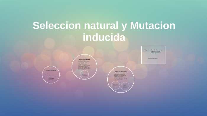 Seleccion natural y Mutacion inducida by Eushell Brumley on Prezi