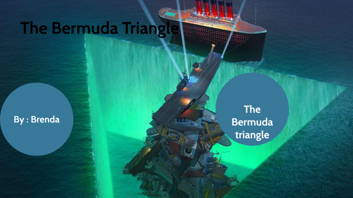 Bermuda Triangle by Brenda Morafa on Prezi
