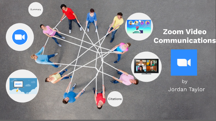 Zoom Video Communications by Jordan Taylor on Prezi