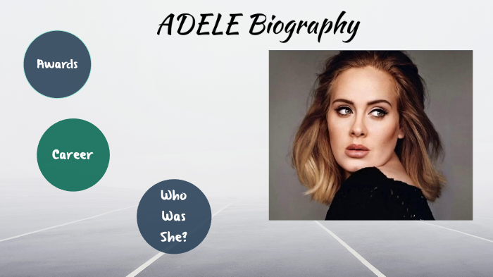 Adele Biography by Beril Müjdeci on Prezi