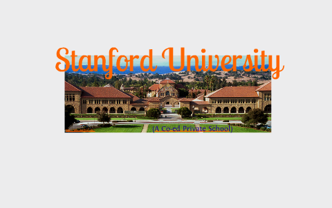 Stanford University Presentation!! by Holly Stringer on Prezi