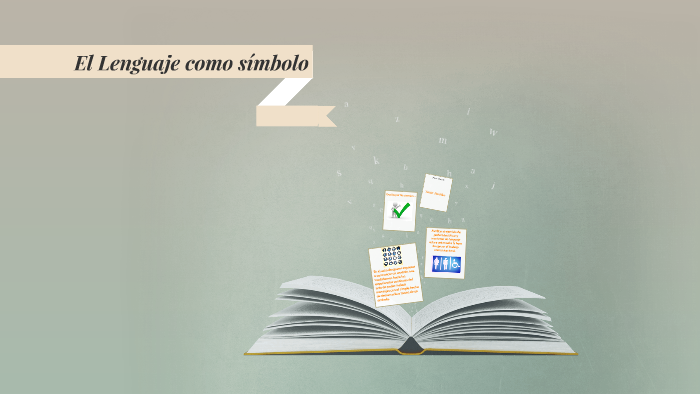 El Lenguaje como símbolo by Yuferny Infante on Prezi