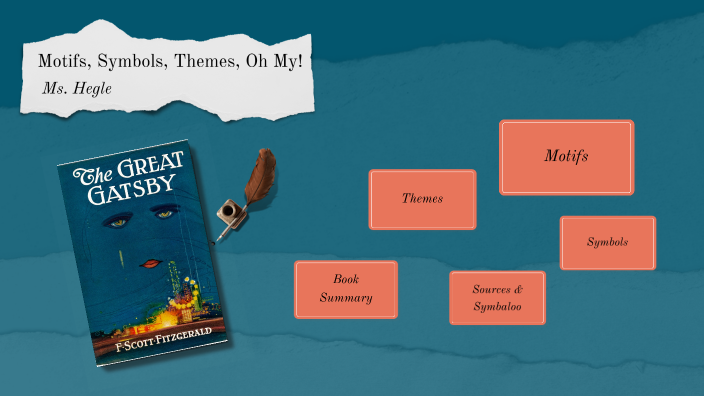 The Great Gatsby Themes, symbols, motifs by Caitlin Hegle on Prezi