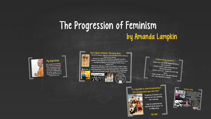 The Progression of Feminism by Amanda Lampkin on Prezi