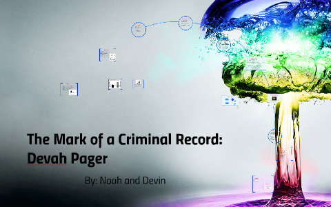 The Mark of a Criminal Record: Devah Pager by Noah Pesola on Prezi