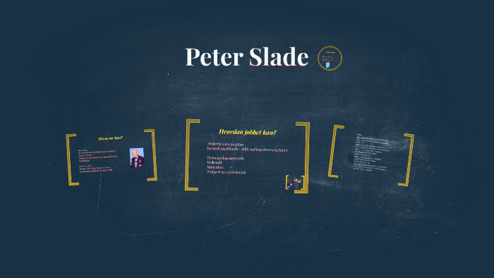Peter Slade by on Prezi