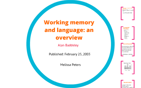 Working memory and language: an overview by Melissa Peters on Prezi