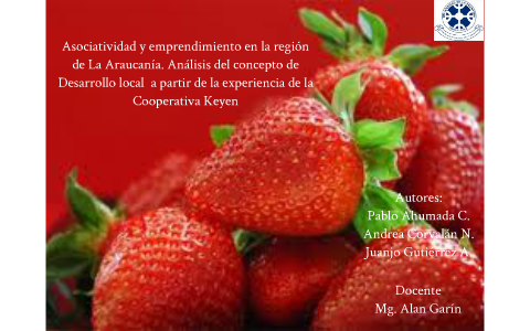Desarrollo Local y Cooperativa Keyen by pablo ahumada on Prezi