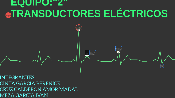TRANSDUCTORES ELECTRICOS by berenyce cintha on Prezi