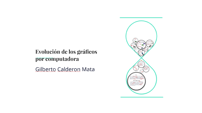 Trabajos 01 Evolución de los gráficos por computadora by Gilberto ...