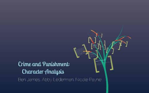 Crime and Punishment Character Analysis by Abby Lederman on Prezi