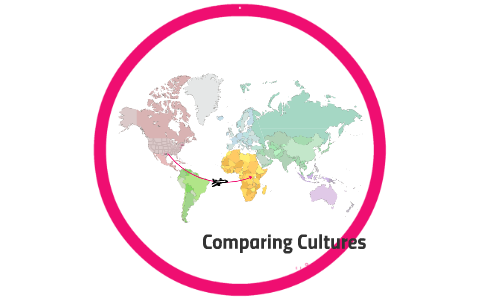 Comparing Cultures by sunnee youmans on Prezi