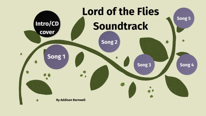 Lord of the flies soundtrack by Addison Barnwell on Prezi