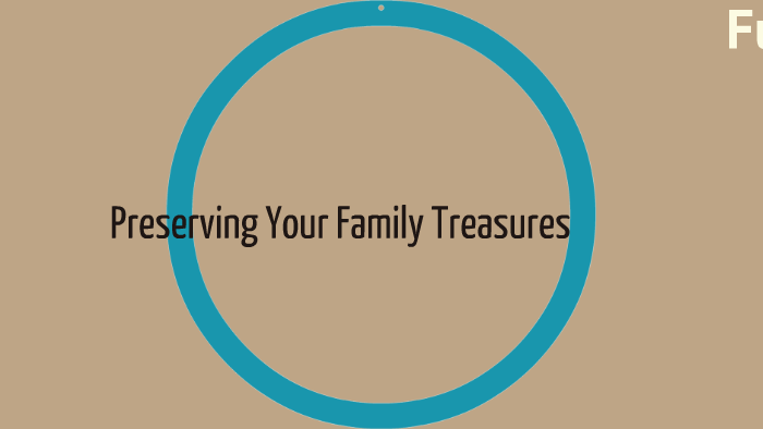 family treasures by Paige Mize on Prezi