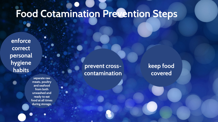 Food Contamination Prevention Steps by TYLER SHELLHART on Prezi