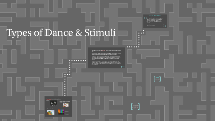 Types of Dance & Stimuli by Charlotte Dengate on Prezi