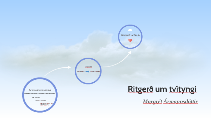 Ritgerð um tvítyngi by Margrét Ármannsdóttir on Prezi