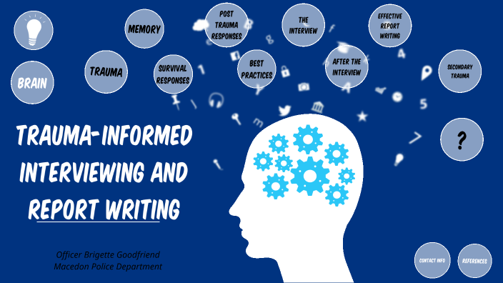 Trauma-Informed Interviewing by brigette goodfriend on Prezi