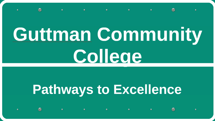 Guttman Community College by Adrienne Button on Prezi