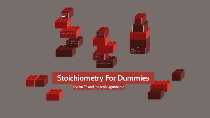 Stoichiometry for dummies by VU TA on Prezi