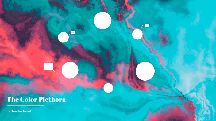 The Color Plethora by charles frost on Prezi