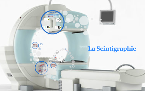 La Scintigraphie by younes sahraoui on Prezi
