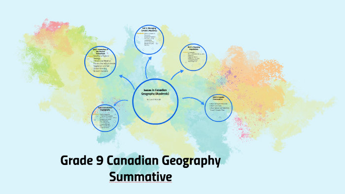 Grade 9 Canadian Geography Summative by laurel hitchcock on Prezi Grade 9 Canadian Geography Summative by laurel hitchcock on Prezi