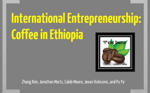 International Entrepreneurship: Coffee in Ethiopia by Jonathan Martz on ...