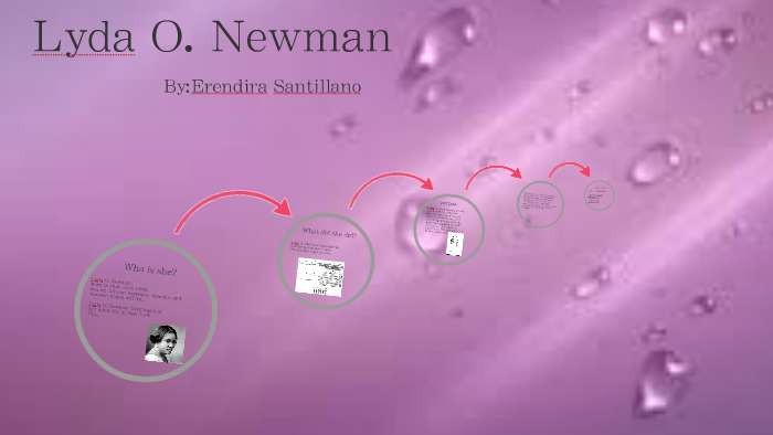 Lydia O. Newman by erendira martinez on Prezi