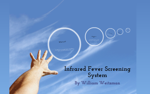Infrared Fever Screening System by William Weitzman on Prezi