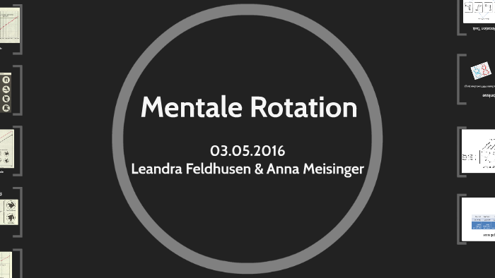 Mentale Rotation by Anna Meisinger on Prezi