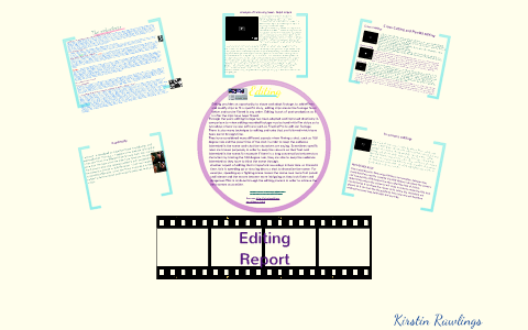 Editing Report by Kirstin Rawlings on Prezi