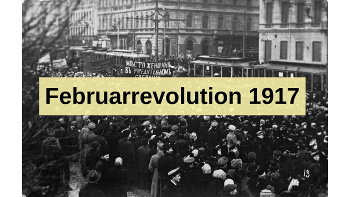 Februarrevolution 1917 by Emily Brandt on Prezi