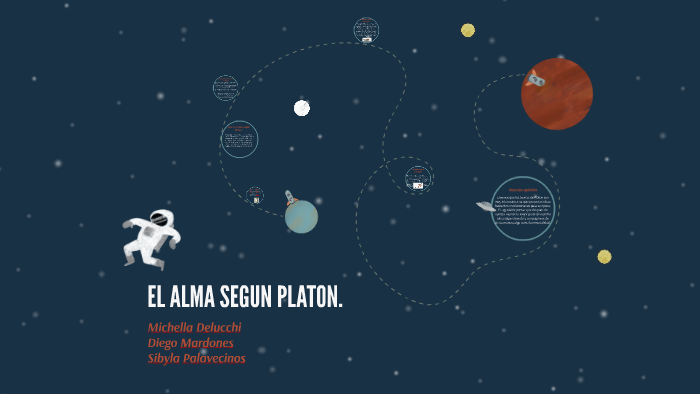 EL ALMA SEGUN PLATON. by siby palavecinos on Prezi