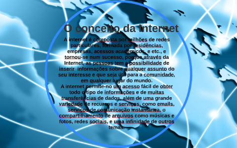 A Internet - conceito, estrutura, evolução, potencialidades by on Prezi