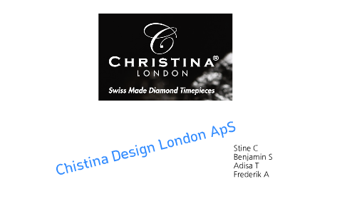 Christina Design London ApS by Frederik Andersen on Prezi