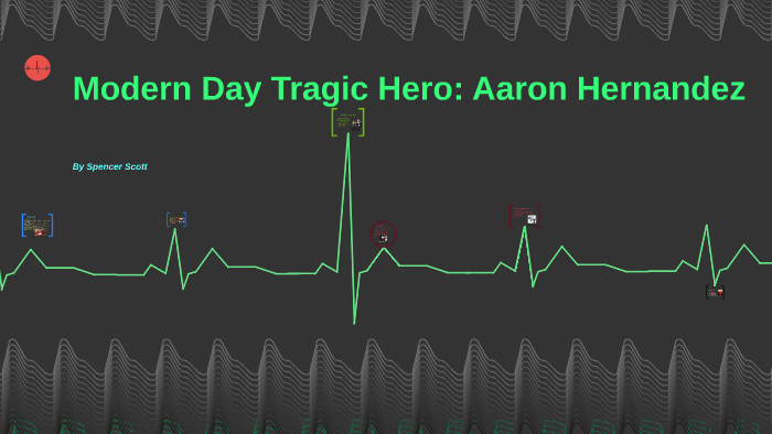 Modern Day Tragic Hero: Aaron Hernandez by Spencer Scott on Prezi