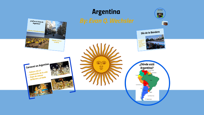 Final Spanish Oral Presentation: Argentina by Evan Wechsler on Prezi