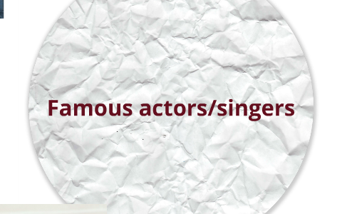 Famous actors by hayley schultz on Prezi