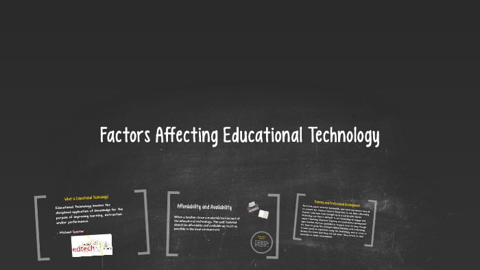 Factors Affecting Educational Technology by kai sofia on Prezi Factors Affecting Educational Technology by kai sofia on Prezi
