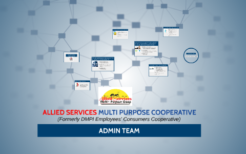 ALLIED SERVICES MULTI PURPOSE COOPERATIVE by Iz Armodia on Prezi