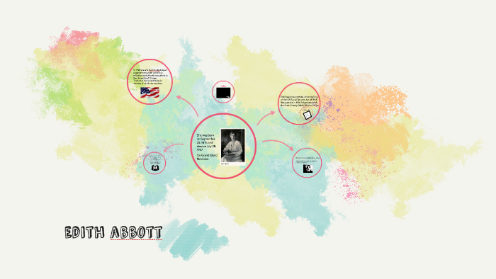 Edith abbott by Jackeline Barrera on Prezi