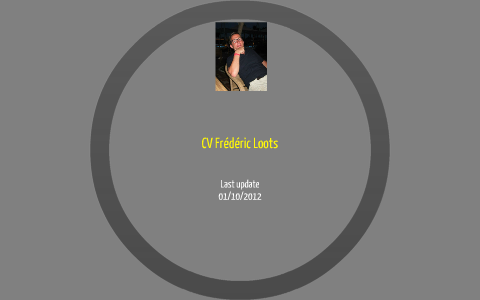 CV Frédéric Loots by frederic loots on Prezi