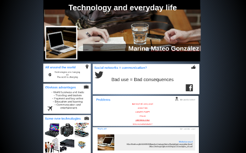 Technology and everyday life by on Prezi